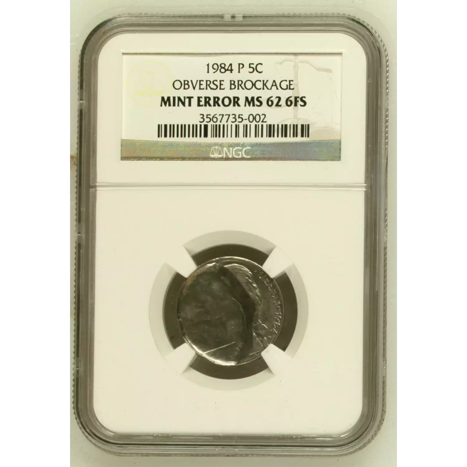 1984 Nickel Jefferson NGC MS-62 6FS OBVERSE BROCKAGE - Hyatt Coins